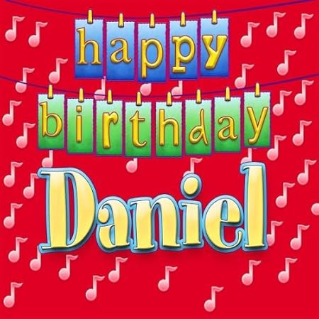 Happy Birthday Daniel - Happy Birthday Daniel - Amazon.com Music