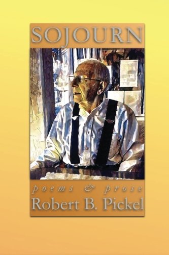Sojourn: Pickel, Robert B.: 9781542712231: Amazon.com: Books