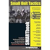 Small Unit Tactics SMARTbook Leader's Reference Guide to Conducting ...