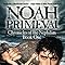 Noah Primeval (Chronicles of the Nephilim) (Volume 1): Brian Godawa ...
