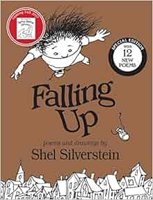 Falling Up Special Edition: With 12 New Poems: Shel Silverstein ...