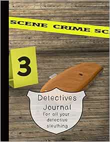 Detectives Journal For all your detective sleuthing: The ultimate ...