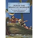 Jesus the Miracle Worker (Bible Alive): Carine MacKenzie: 9781857927528 ...