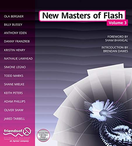New Masters of Flash: Volume 3: Adam Phillips, Ola Bergner, Billy ...