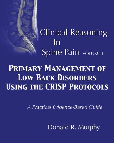 Clinical Reasoning in Spine Pain. Volume I: Primary Management of Low ...