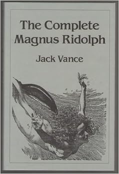 The Complete Magnus Ridolph: Vance, Jack: 9780934438988: Amazon.com: Books