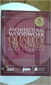 Architectural Woodwork Quality Standards Illustrated Eighth Edition ...