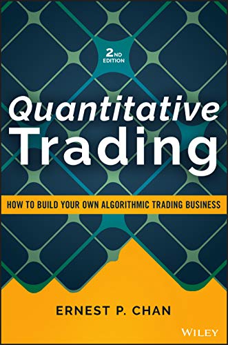 Quantitative Trading: How to Build Your Own Algorithmic Trading ...