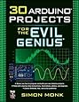 30 Arduino Projects for the Evil Genius: Monk, Simon: 9780071741330: Amazon.com: Books