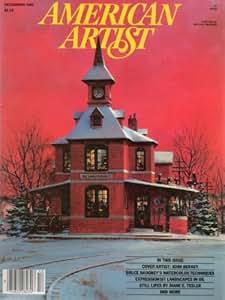 Amazon.com: American Artist Magazine: December 1985, Bruce Haughey's ...