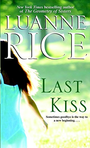 Last Kiss: A Novel: Rice, Luanne: 9780553589764: Books - Amazon.ca