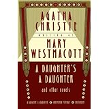 Agatha Christie: Six Mary Westmacott Novels (Giants' Bread / Absent in ...