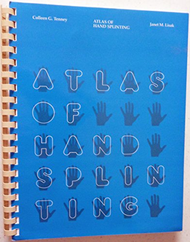 Atlas of Hand Splinting: Tenny, Lisak: 9780316850704: Amazon.com: Books