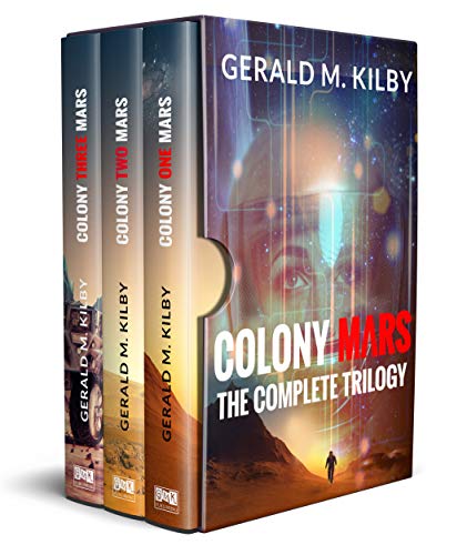 Amazon.com: Colony Mars: The Complete Trilogy (9781545050163): Gerald M ...