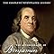 Amazon.com: The Autobiography of Benjamin Franklin: The Complete ...