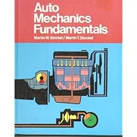 Auto Mechanics Fundamentals: How and Why of the Design, Construction ...