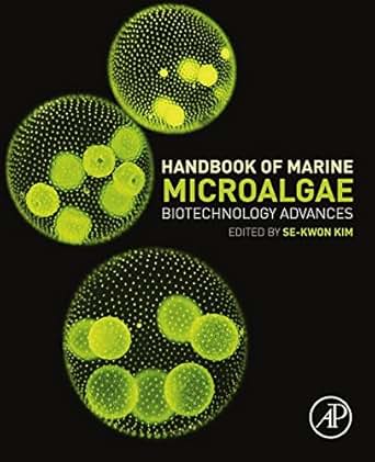 Handbook of Marine Microalgae: Biotechnology Advances 1, Se-Kwon Kim - Amazon.com