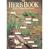 The Herb Book: Arabella Boxer, Philippa Back: 9780831744380: Amazon.com ...