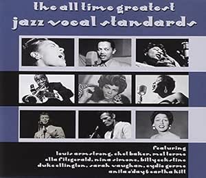 VARIOUS ARTISTS - All Time Greatest Jazz Vocal Standards - Amazon.com Music