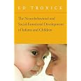 The Neurobehavioral and Social-Emotional Development of Infants and ...