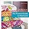The Practical Guide to Patchwork: New Basics for the Modern Quiltmaker: Hartman, Elizabeth ...