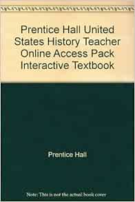 Prentice Hall United States History Teacher Online Access Pack ...