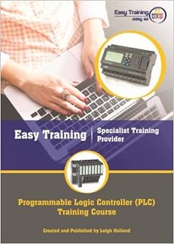 Programmable Logic Controller (PLC) Undergraduate Training Course Book ...