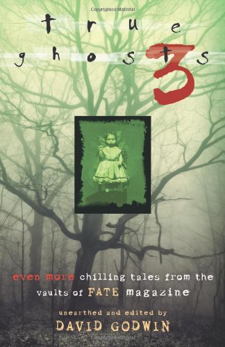 Amazon.com: True Ghosts 3: Even More Chilling Tales from the Vaults of ...