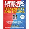 Amazon.com: Superhero Therapy: Mindfulness Skills to Help Teens and ...