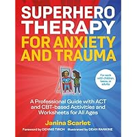 Amazon.com: Superhero Therapy: Mindfulness Skills to Help Teens and ...