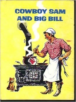 Cowboy Sam and Big Bill: Edna Walker Chandler: Amazon.com: Books