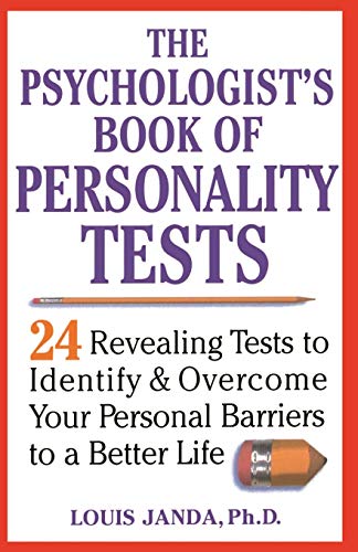 The Psychologist's Book of Personality Tests: Twenty-Four Revealing ...