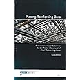 Placing Reinforcing Bars (10th Edition): CRSI: 9781943961474: Amazon.com: Books