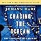Chasing the Scream: The Opposite of Addiction is Connection: Johann ...