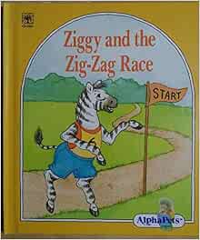 Ziggy & the Zig Zag Race Alphapets: Alphapets: Books