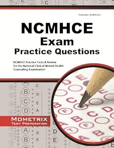 NCMHCE Practice Questions: NCMHCE... book by Ncmhce Exam Secrets Test ...