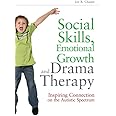 Social Skills, Emotional Growth and Drama Therapy: Inspiring Connection ...