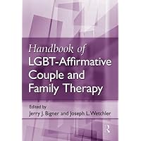 Amazon.com: Handbook of LGBT-Affirmative Couple and Family Therapy ...