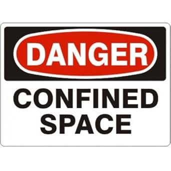 Safehouse Signs D-962034"DANGER CONFINED SPACE" Adhesive Vinyl Sign ...