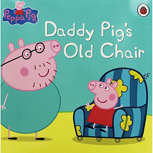 Amazon.com: Peppa Pig: Daddy Pig's Old Chair: 9781409304357: Ladybird ...