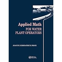 Applied Math for Water Plant Operators: Price, Joanne K.: 9780877628743 ...