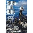 Sierra High Route: Traversing Timberline Country: Roper, Steve ...