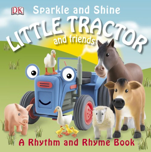Sparkle and Shine: Little Tractor and Friends: DK Publishing ...