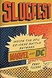 Amazon.com: Slugfest: Inside the Epic, 50-year Battle between Marvel ...