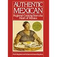 Authentic Mexican: Regional Cooking from the Heart of Mexico: Bayless ...