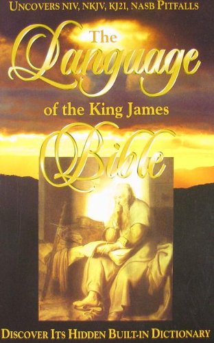 The Language of the King James Bible: Gail Riplinger: 9780963584519 ...