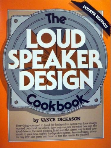 Loudspeaker Design Cookbook: Dickason, Vance: 9780962419171: Books ...