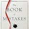 The Book of Mistakes: 9 Secrets to Creating a Successful Future: Skip ...