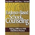 Amazon.com: Evidence-Based School Counseling: Making a Difference With ...