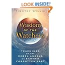 Wisdom of the Watchers: Teachings of the Rebel Angels on Earth's ...